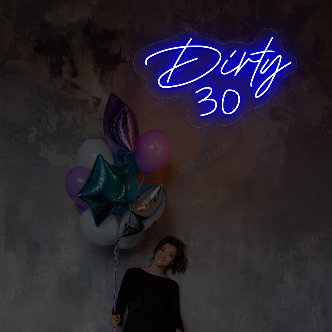 Buy Dirty 30 Neon Sign For Adult Birthday Party Backdrop – Crazy Neon