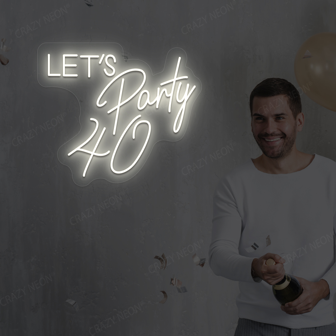 Buy Let's Party 40 Neon Sign for a Fun 40th Birthday Bash – Crazy Neon